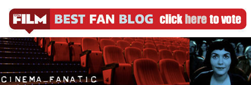 Vote For Cinema Fanatic At The 2011 Total Film Blog Awards! | the diary ...